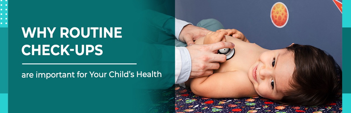 Pediatric Preventive Care: Importance of Regular Check-ups for Children ...